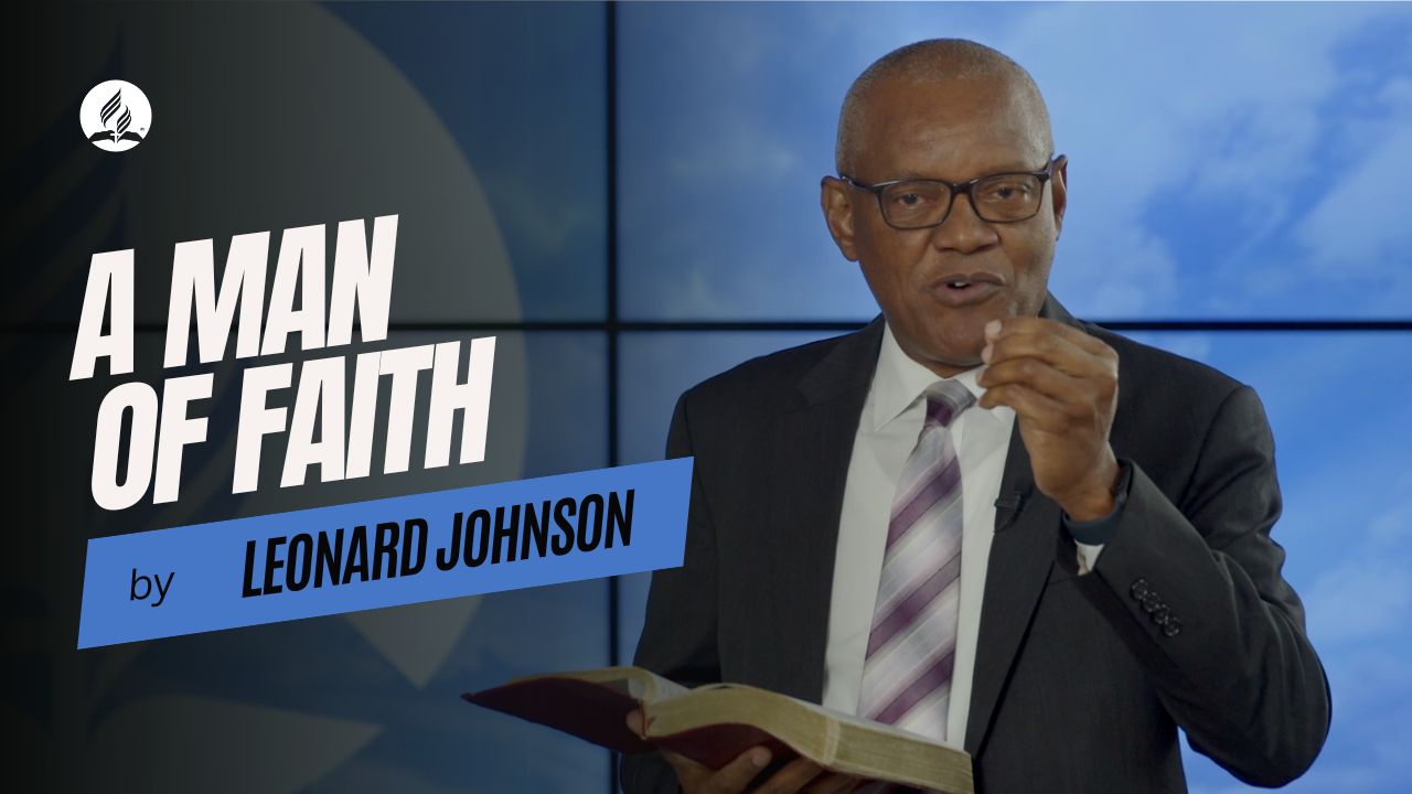 A Man of Faith - Seventh-day Adventist Church - Inter-American Division