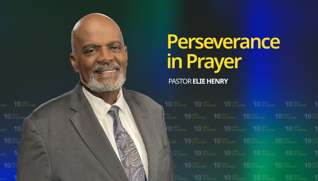 Perseverance in Prayer - Seventh-day Adventist Church - Inter-American ...