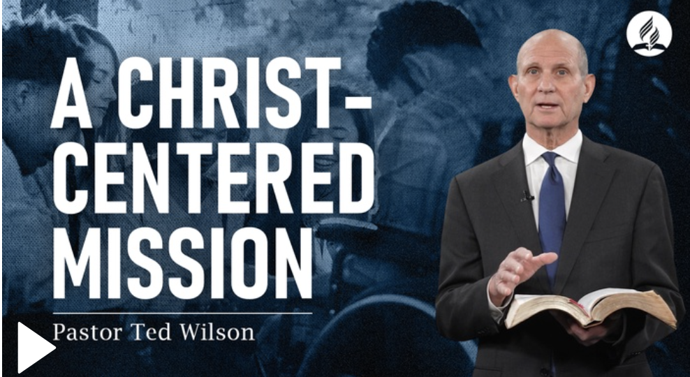 A Christ-Centered Mission - Seventh-day Adventist Church - Inter ...