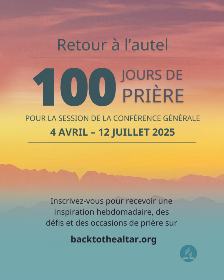 100 jours de Prière | Retour à l'Autel - Église Adventiste Du Septieme Jour - Inter Amérique ...